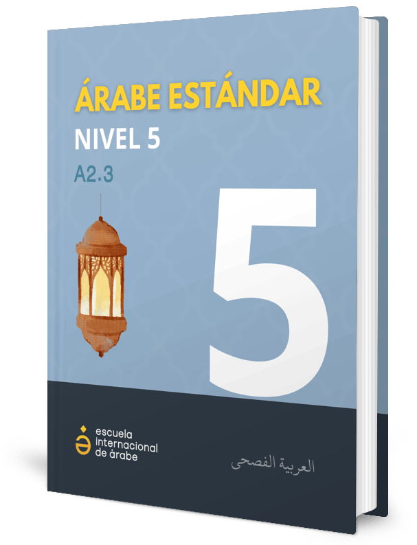 Curso de Árabe Estándar - Nivel 5 (A2.3) - 1ª Edición | Escuela ...